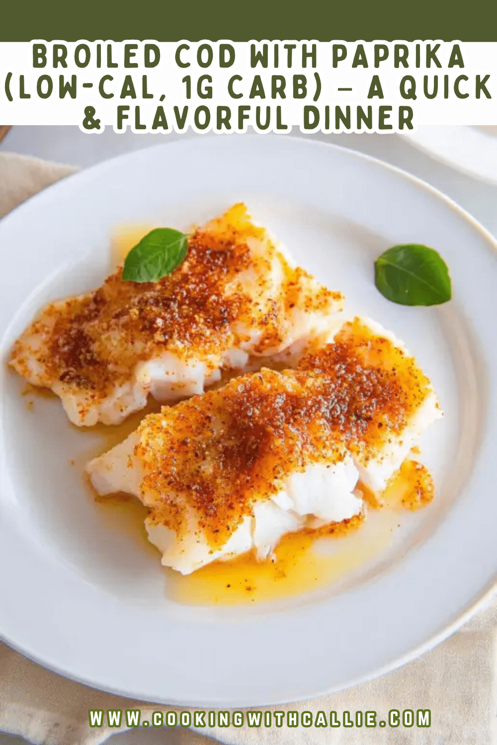 Broiled Cod with Paprika (Low-Cal, 1g Carb) – A Quick & Flavorful Dinner